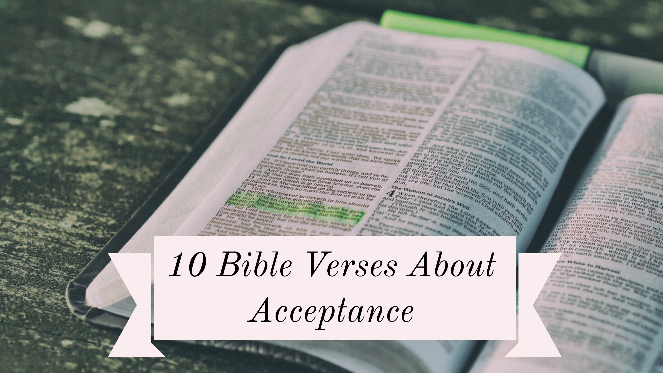 10 Bible Verses About Acceptance – Bethlehem Handicrafts