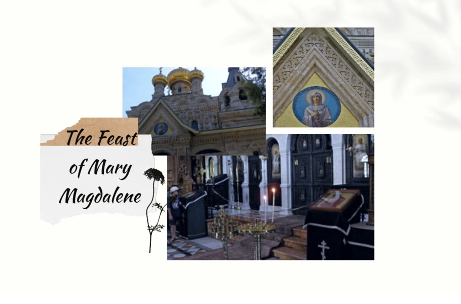 The Feast of Mary Magdalene | Bethlehem Handicrafts